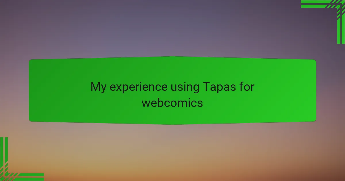 My experience using Tapas for webcomics - evilsquirrelcomics.com