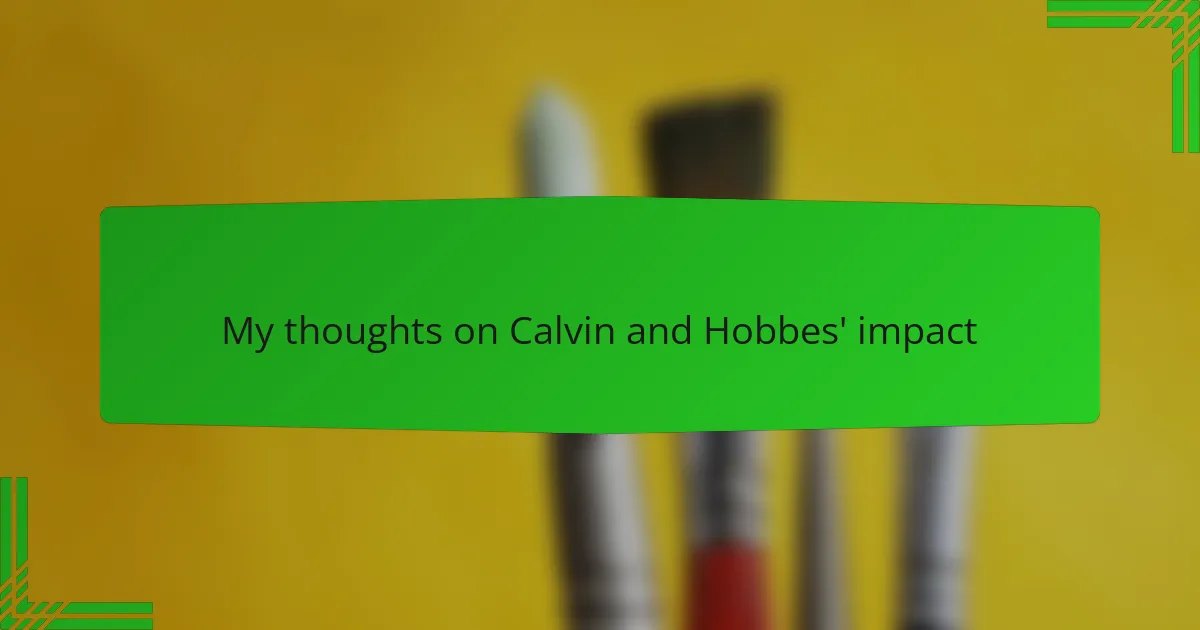 My thoughts on Calvin and Hobbes' impact - evilsquirrelcomics.com